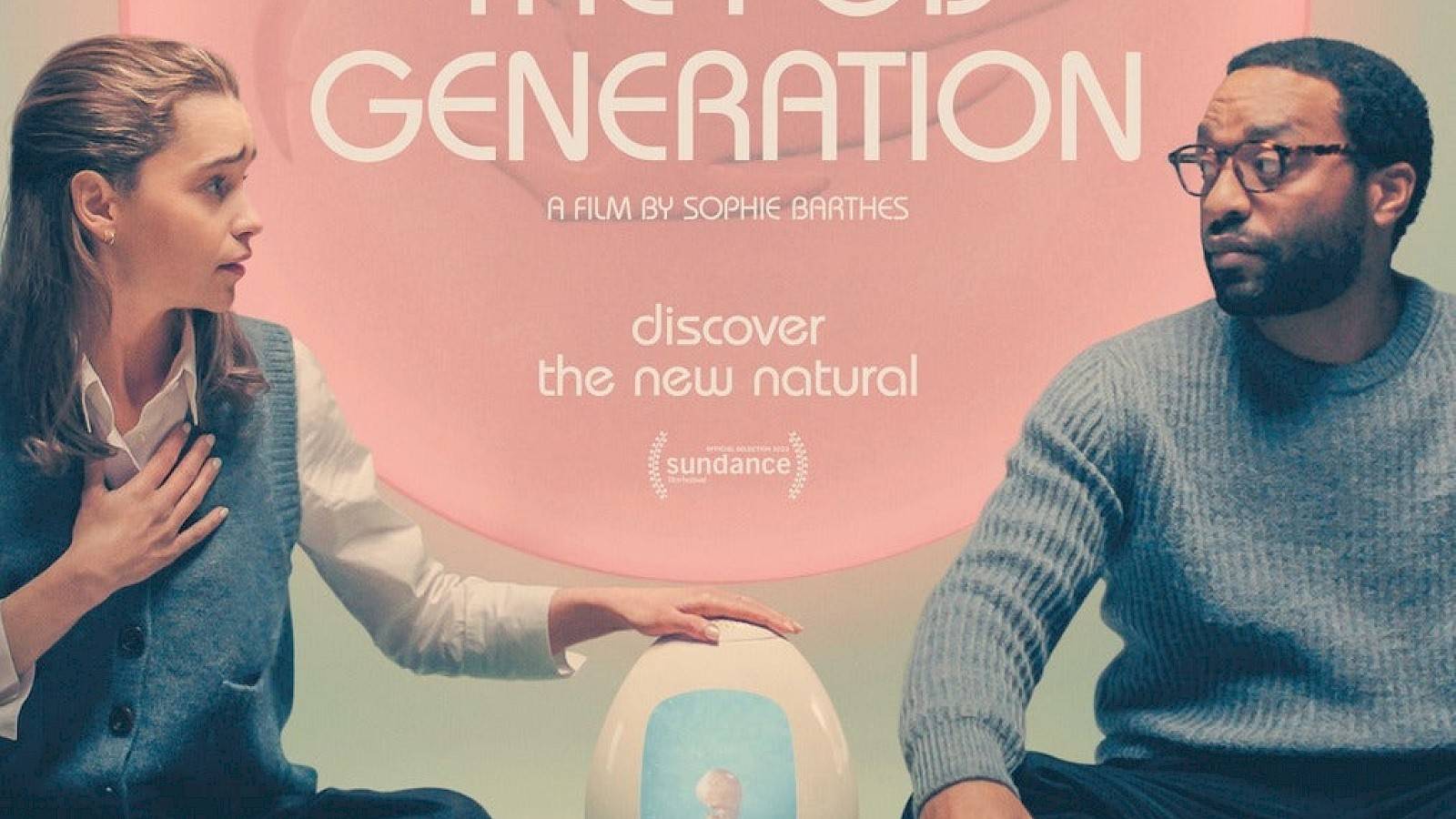 THE POD GENERATION de Sophie Barthes - Ciné Location